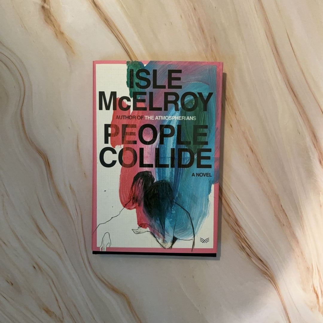 People Collide by Isle McElroy