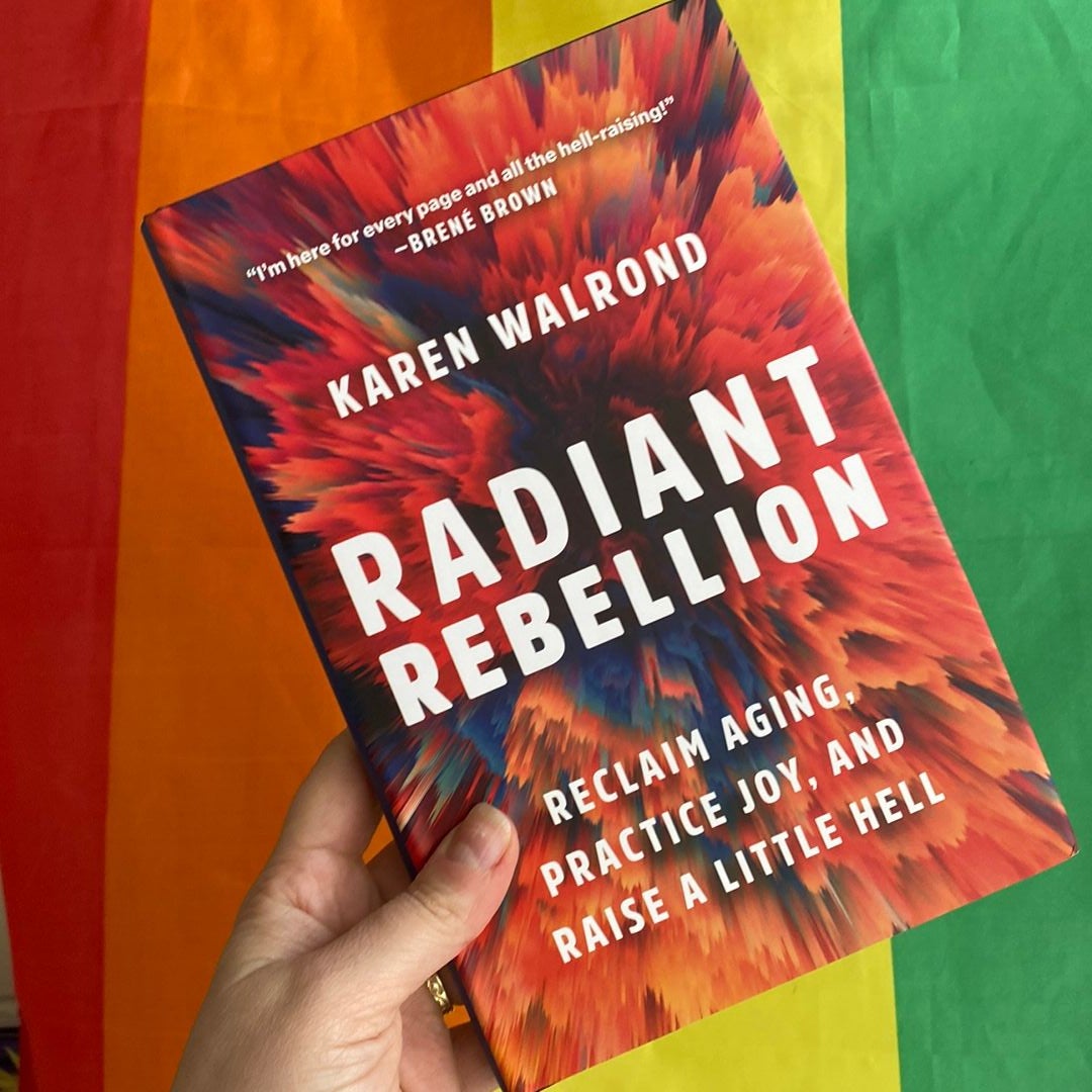 Radiant Rebellion by Karen Walrond