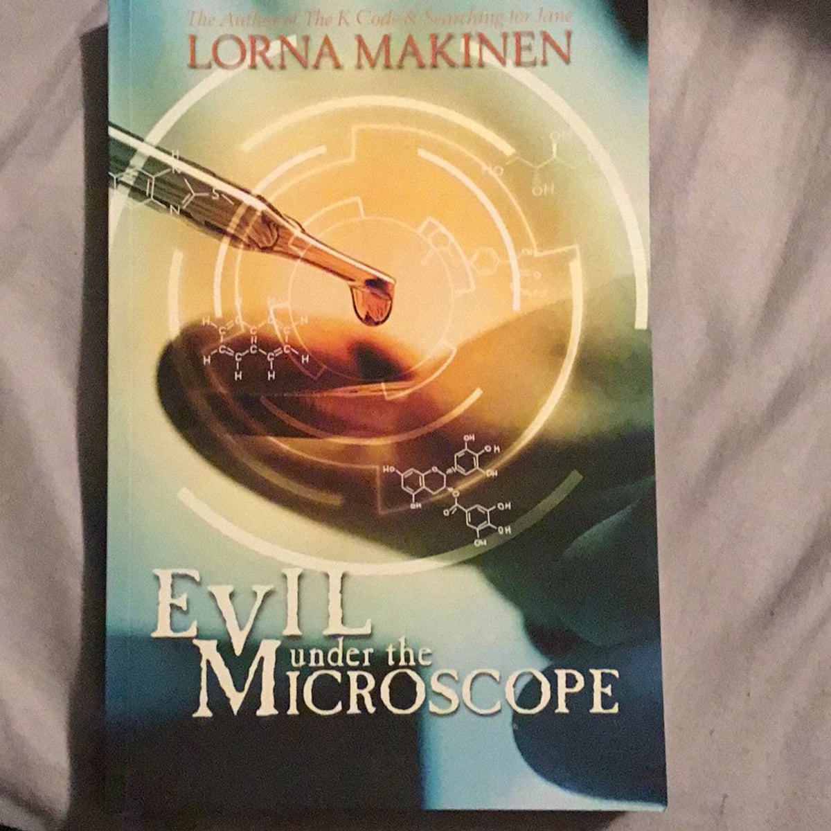 Evil under the Microscope by Lorna Makinen