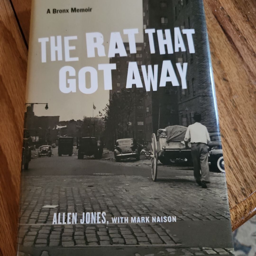 The Rat That Got Away by Allen Jones, Mark D. Naison