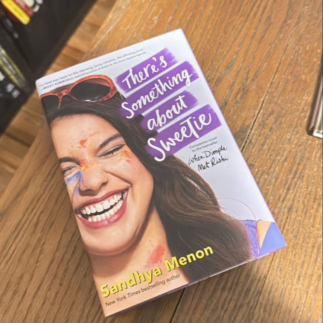 There's Something about Sweetie by Sandhya Menon, Hardcover | Pangobooks