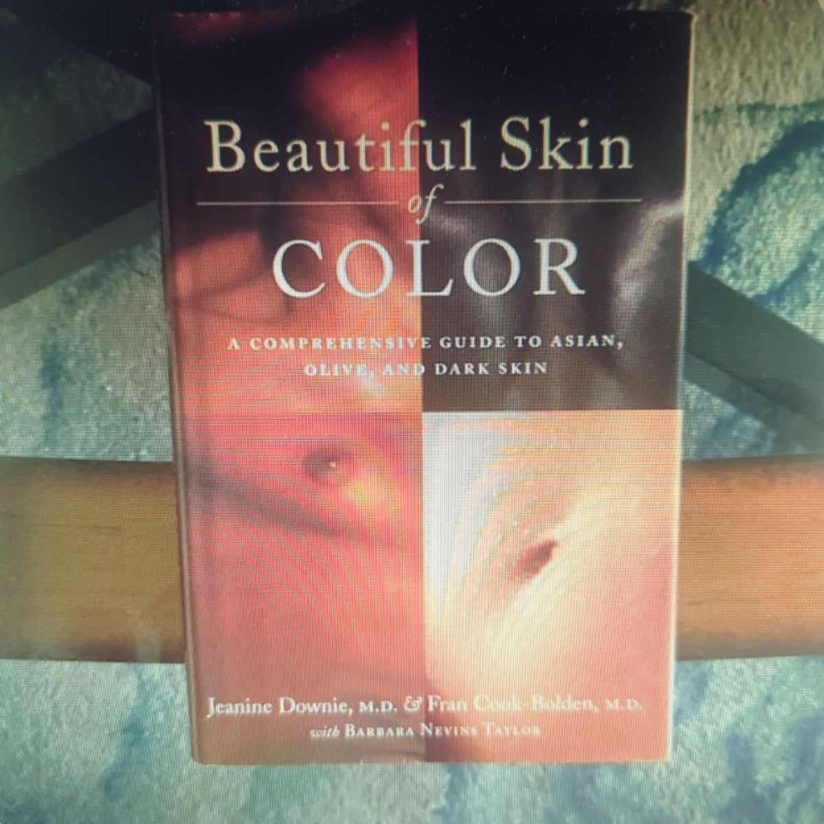 Beautiful Skin of Color by Barbara Nevins Taylor, Jeanine Downie, Fran ...