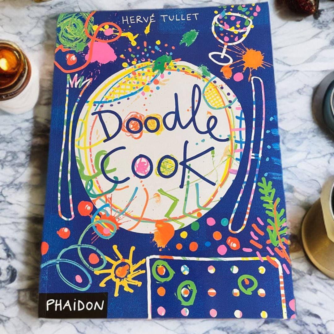 Doodle Cook by Susan Barbour, Hervé Tullet