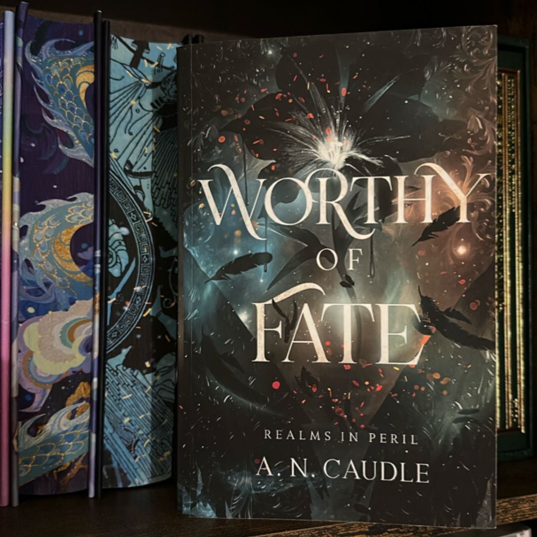 Worthy of Fate by A. N. Caudle