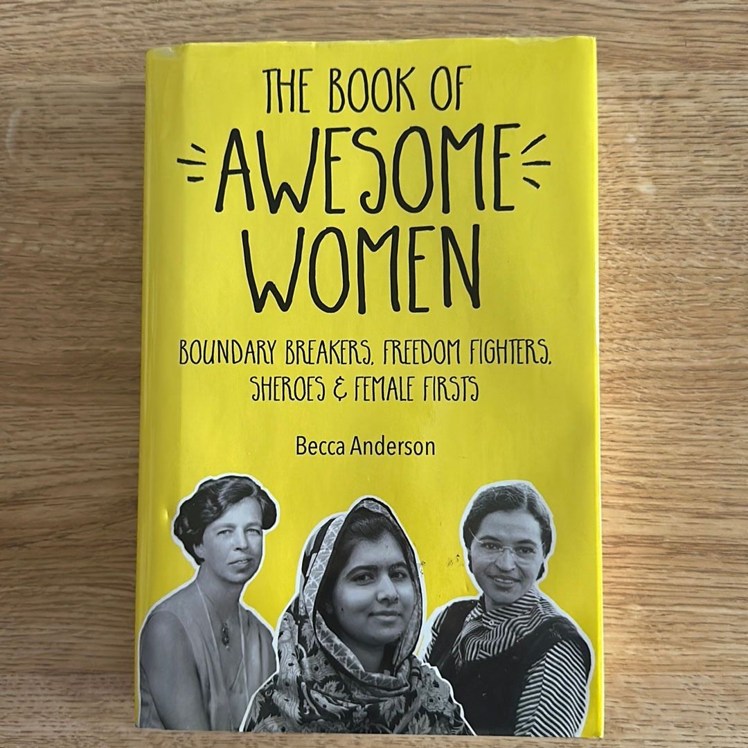 The Book of Awesome Women by Becca Anderson