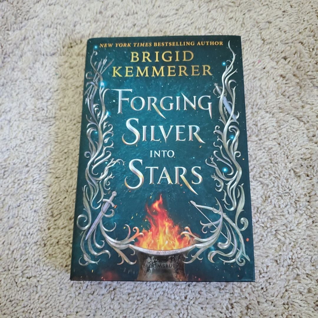Forging Silver into Stars by Brigid Kemmerer