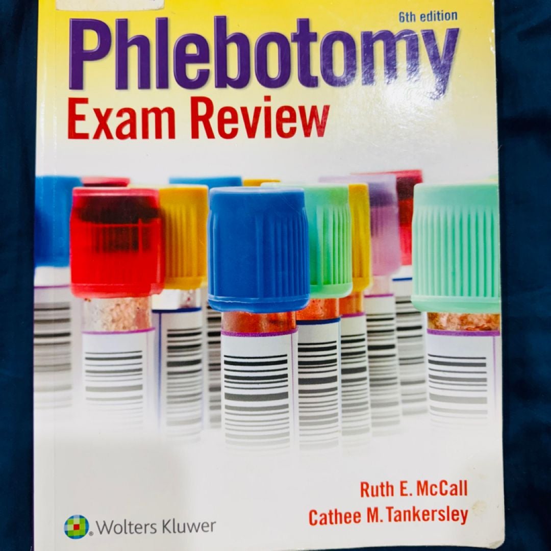Phlebotomy Exam Review by Ruth McCall