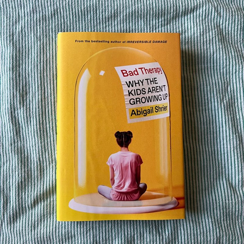 Bad Therapy by Abigail Shrier