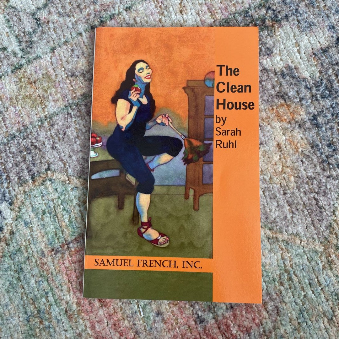 The Clean House by Sarah Ruhl
