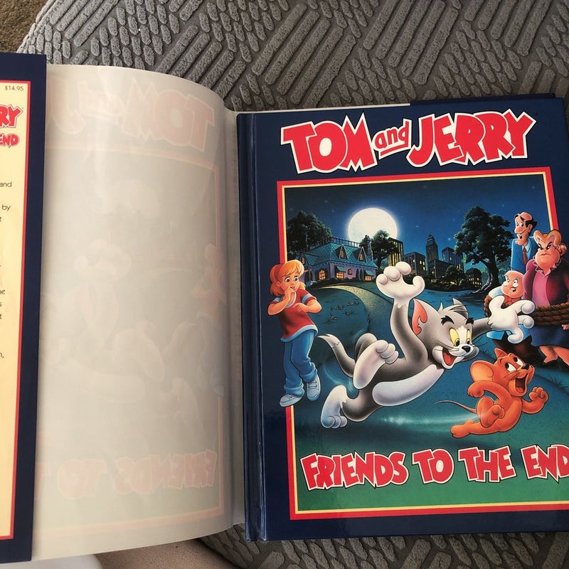 Tom and Jerry, Friends to the End by Andrews McMeel Publishing Staff