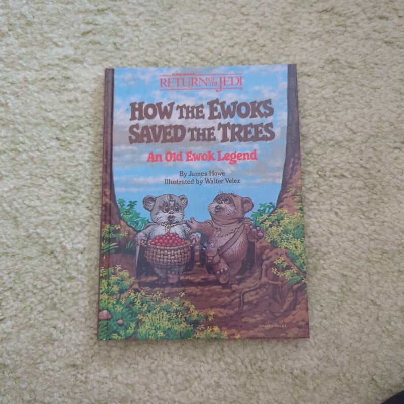 how the ewoks saved the trees? an old ewok legend by , Hardcover ...