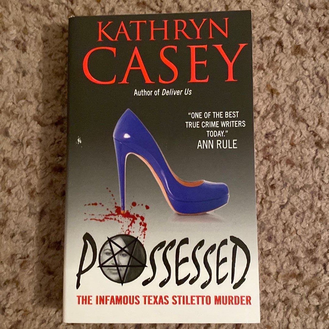 Possessed by Kathryn Casey, Paperback | Pangobooks