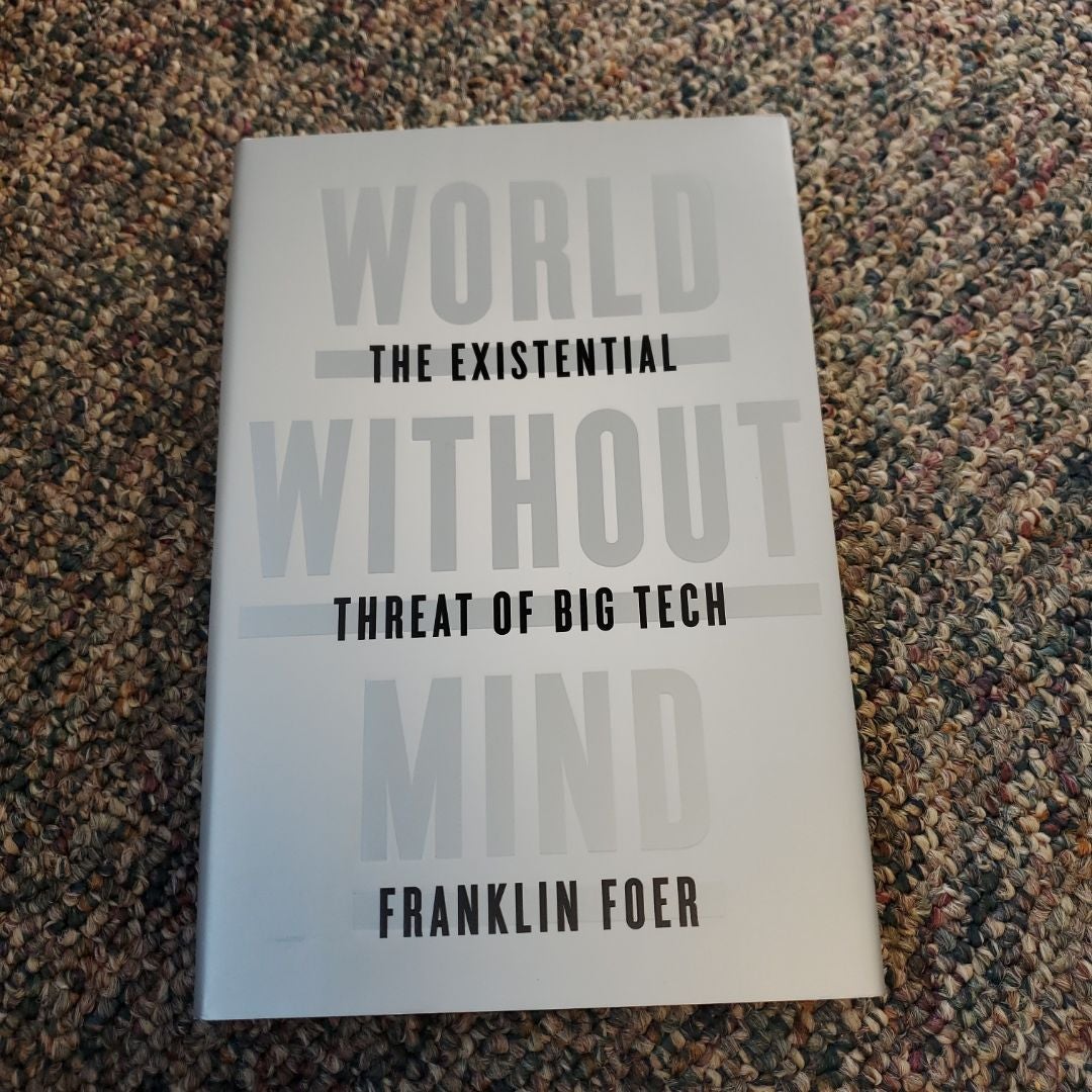 World Without Mind by Franklin Foer
