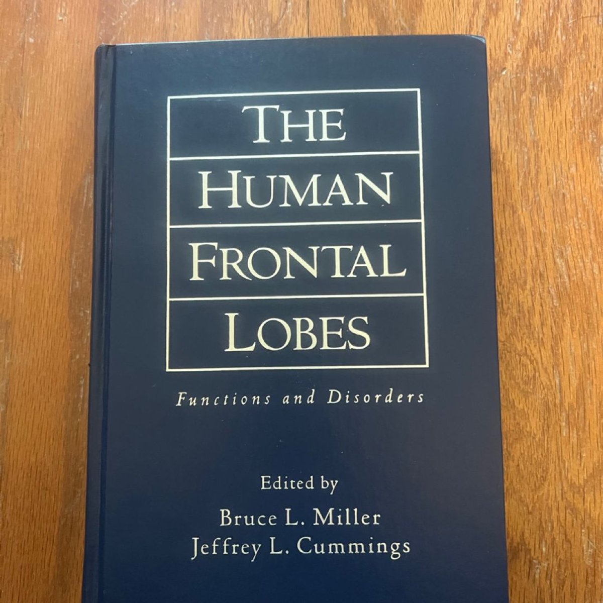 The Human Frontal Lobes by Bruce L. Miller