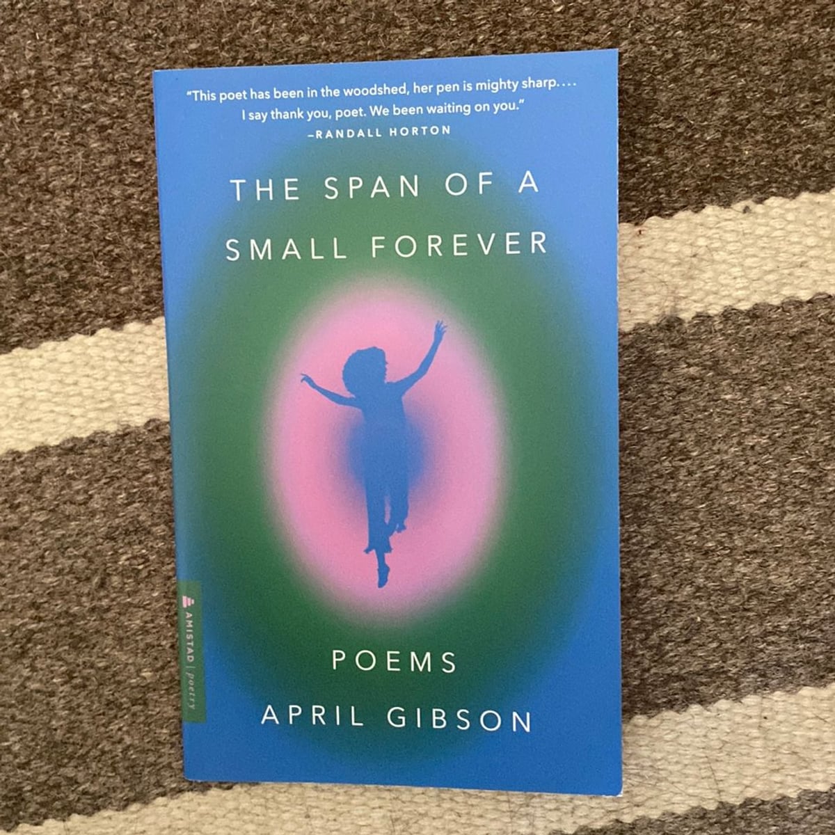 The Span of a Small Forever by April Gibson
