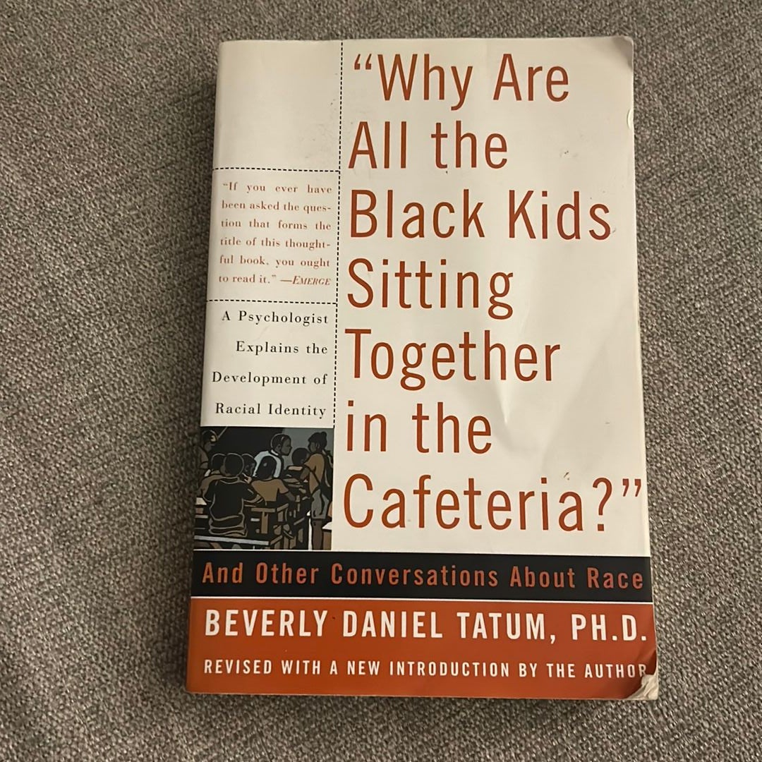 Why Are All the Black Kids Sitting Together in the Cafeteria? by ...