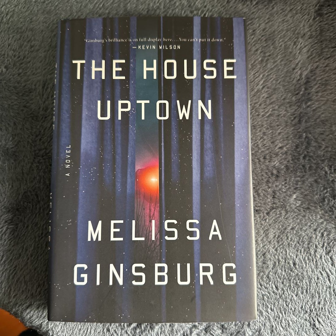 (First Edition) The House Uptown by Melissa Ginsburg, Hardcover ...