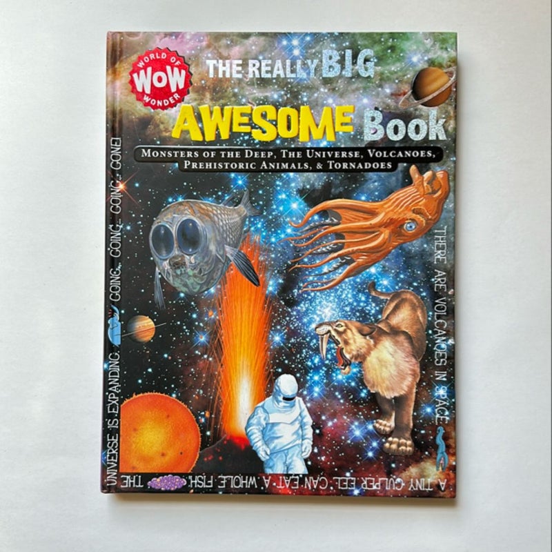The Really Big Awesome Book: Monsters of the Deep, the Universe ...