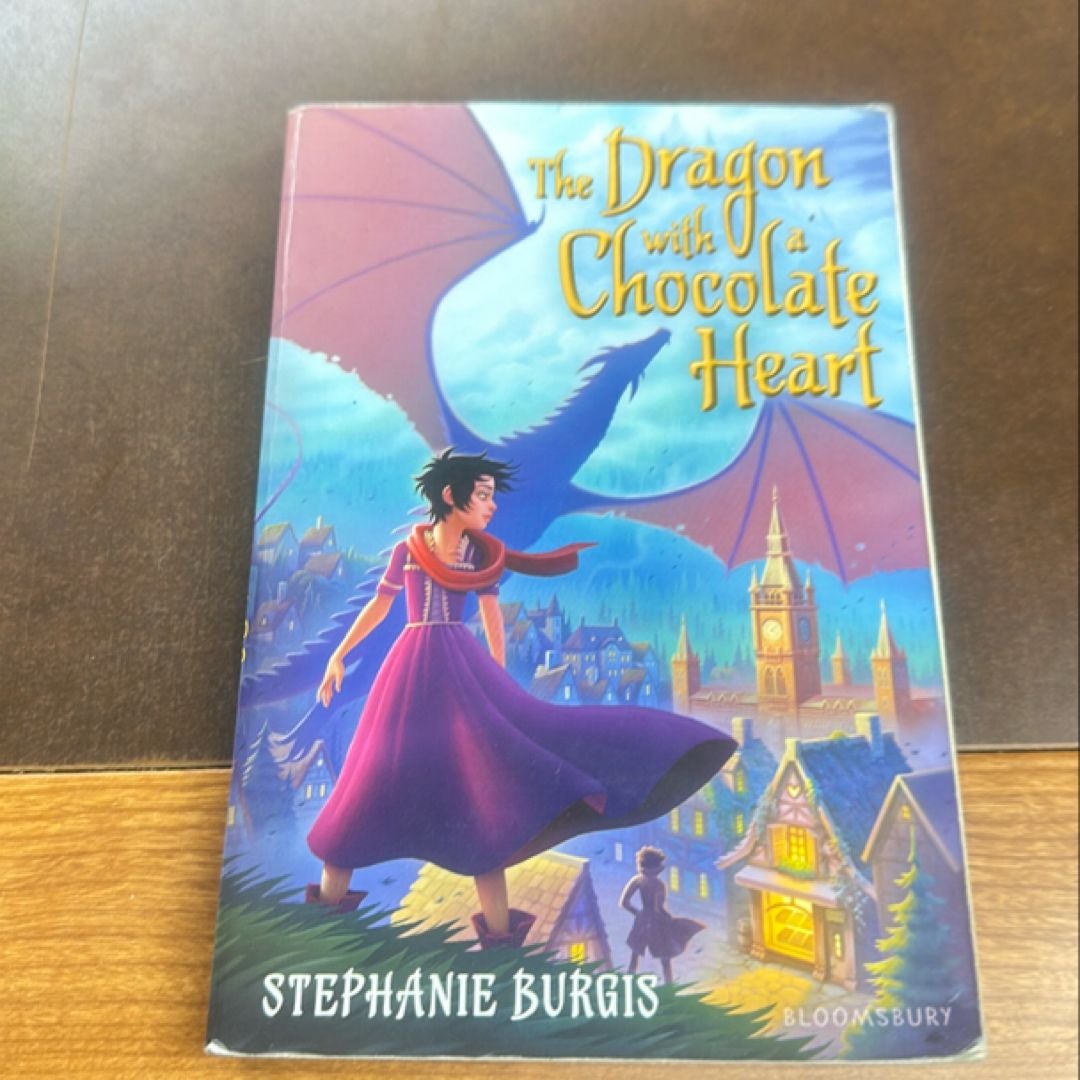 The Dragon with a Chocolate Heart by Stephanie Burgis
