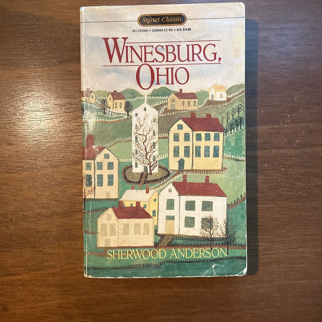 Winesburg, Ohio by Sherwood Anderson, Charles E. Modlin, Ray Lewis White