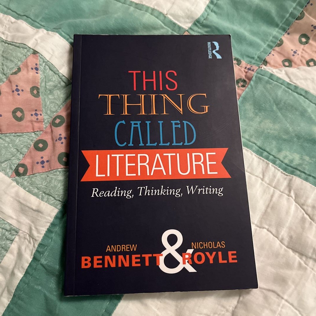 This Thing Called Literature by Andrew Bennett, Nicholas Royle