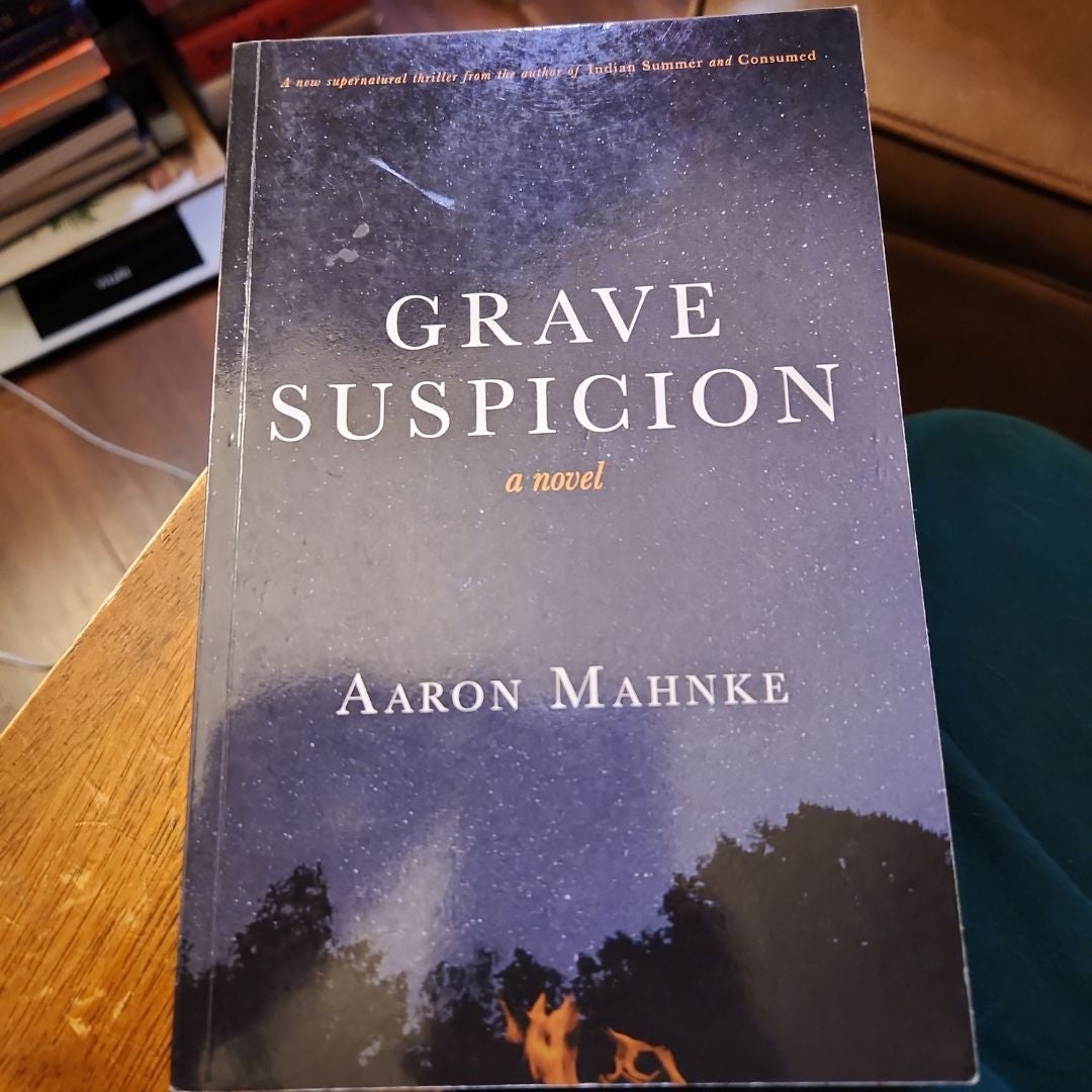 Grave Suspicion by Aaron Mahnke