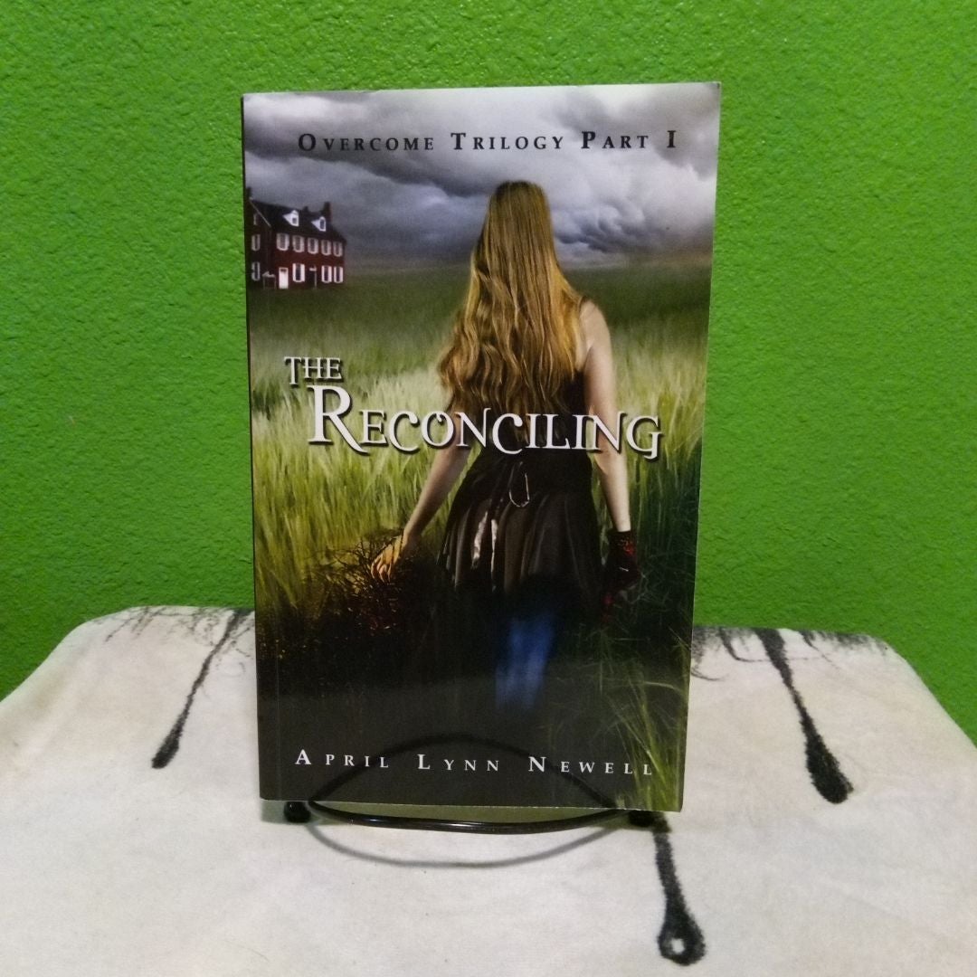 The Reconciling by April Newell