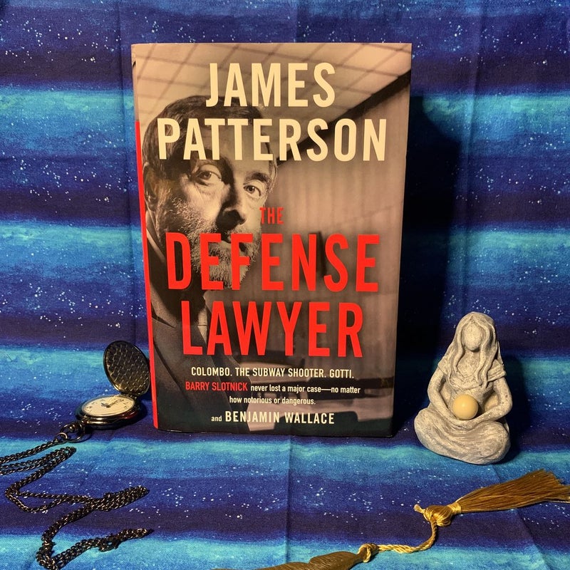 The Defense Lawyer by James Patterson; Benjamin Wallace, Hardcover ...