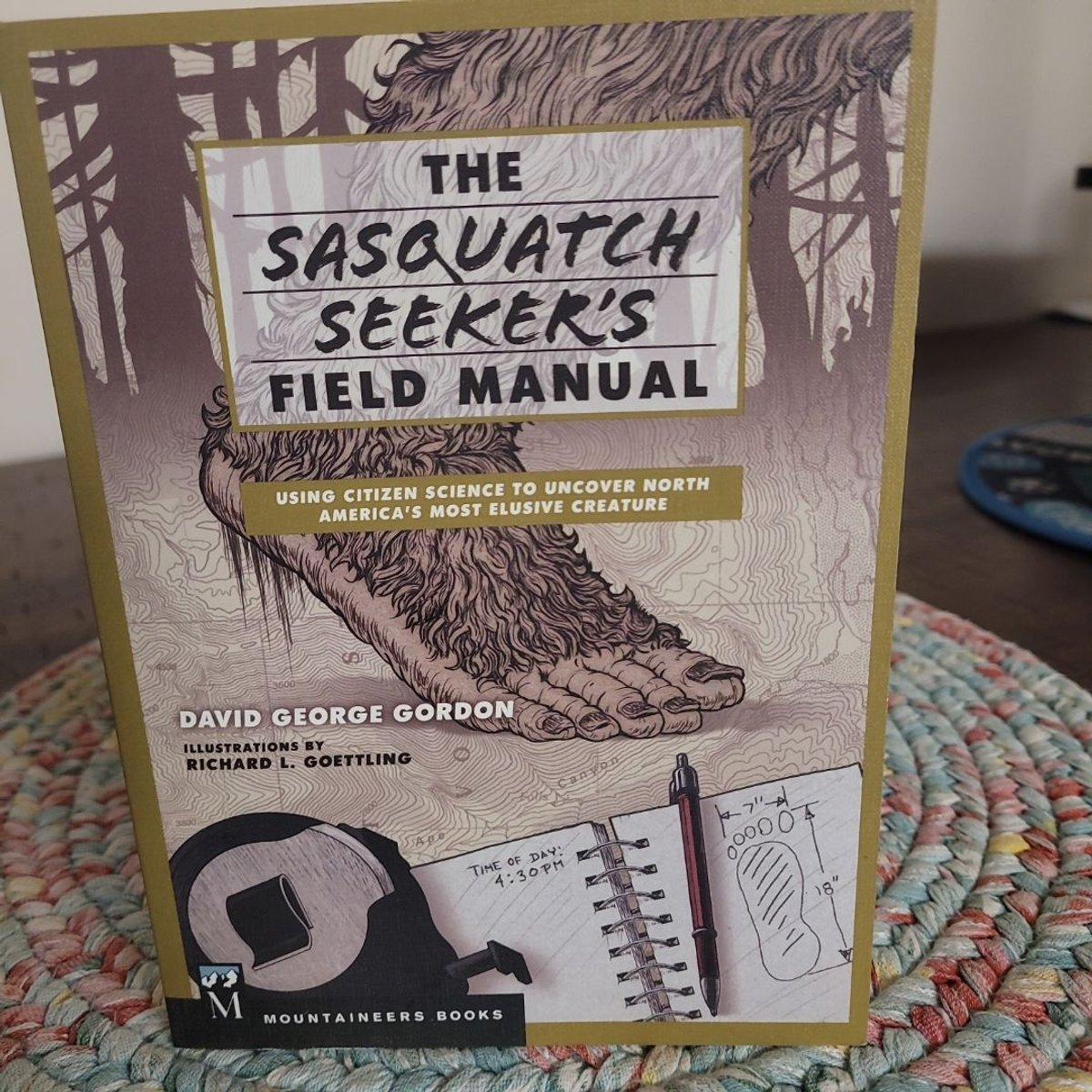 The Complete Sasquatch Field Manual by David Gordon
