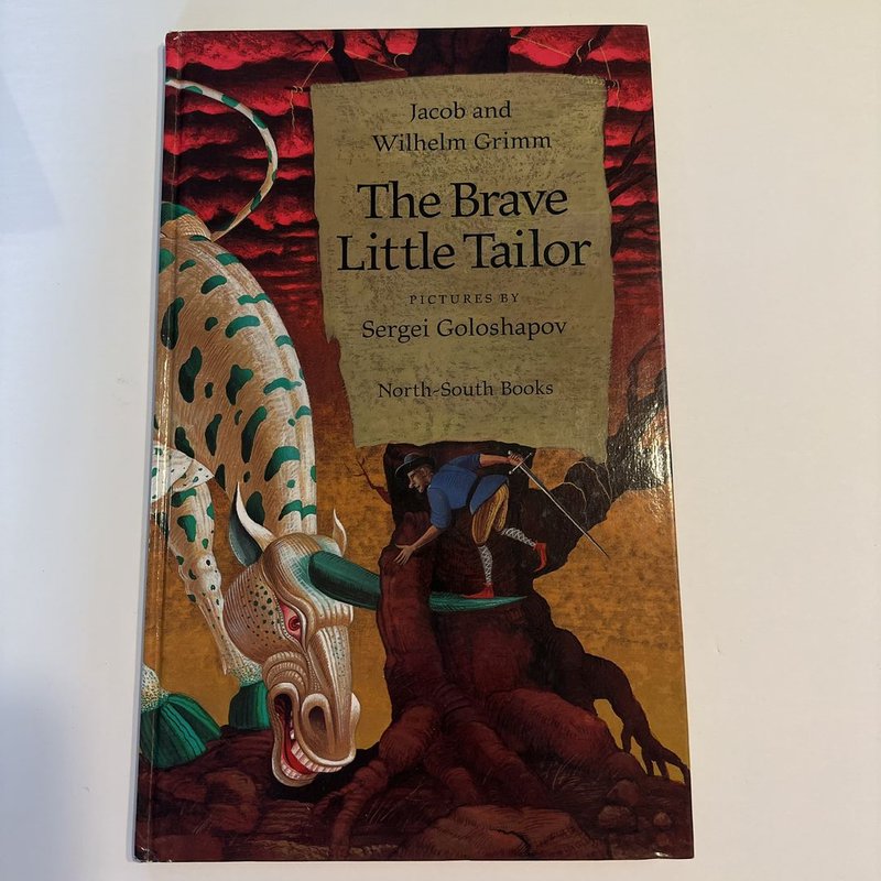 The Brave Little Tailor by Jacob Grimm, Wilhelm K. Grimm, Anthea Bell
