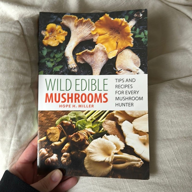 Wild Edible Mushrooms by MILLER