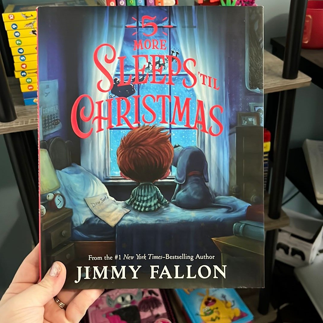 5 More Sleeps 'til Christmas by Jimmy Fallon, Hardcover | Pangobooks