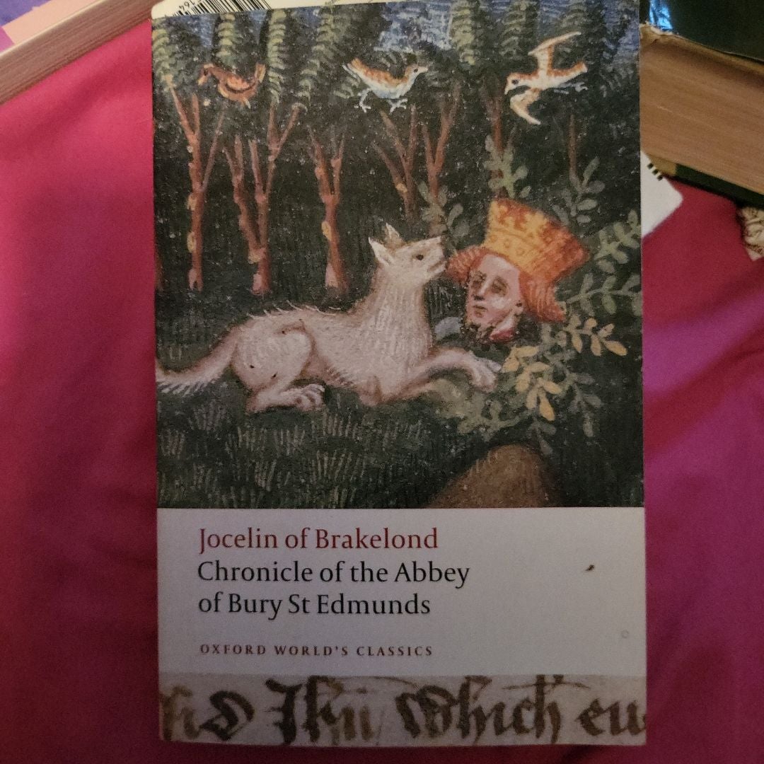 Chronicle of the Abbey of Bury St. Edmunds by Jocelin of Jocelin of ...