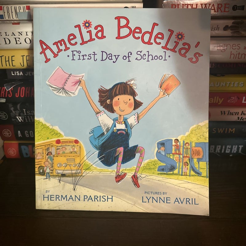 Amelia Bedelia's First Day of School
