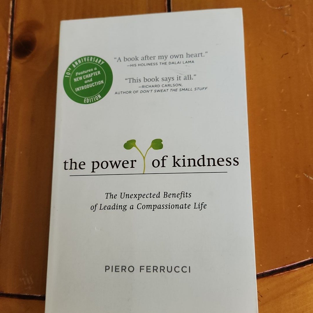 The Power of Kindness by Piero Ferrucci, Paperback | Pangobooks