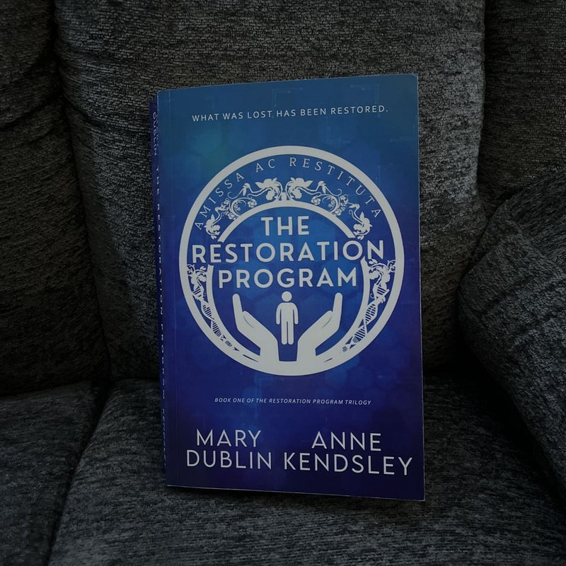 The Restoration Program by Mary Dublin