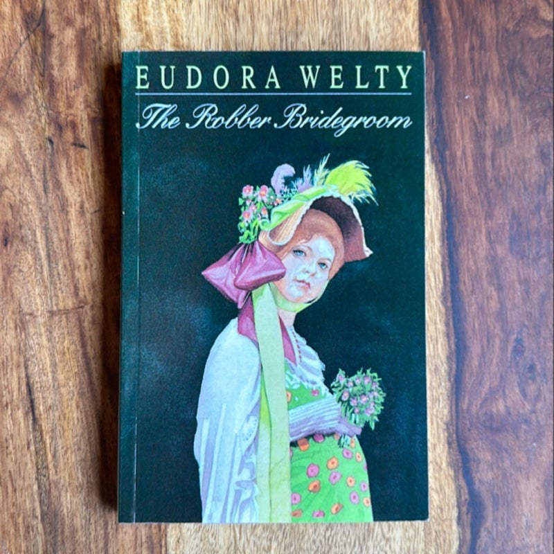 The Robber Bridegroom by Eudora Welty