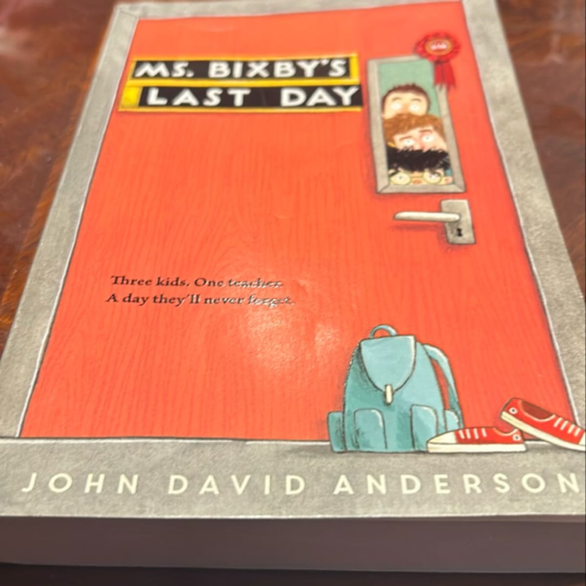 Ms. Bixby's Last Day by John David Anderson