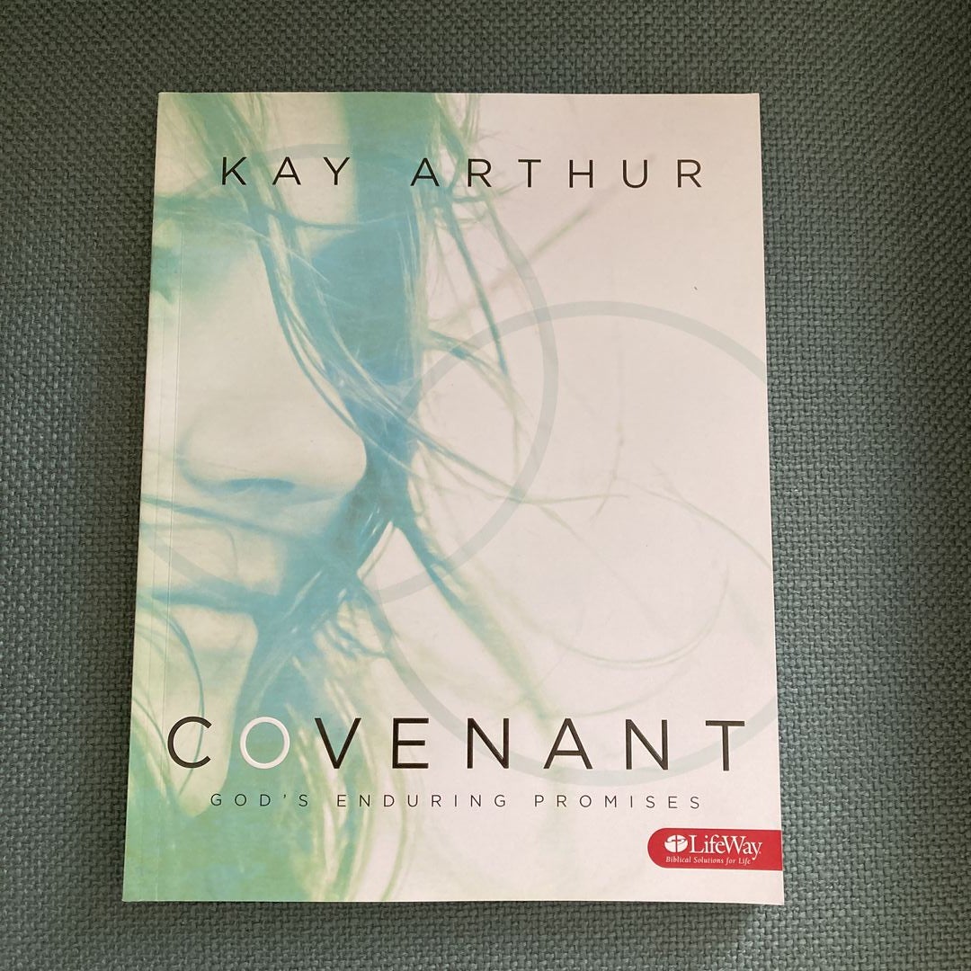 Covenant - Bible Study Book by Kay Arthur