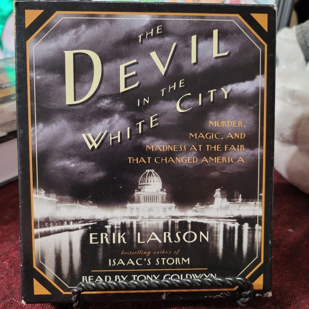 The Devil in the White City by Erik Larson