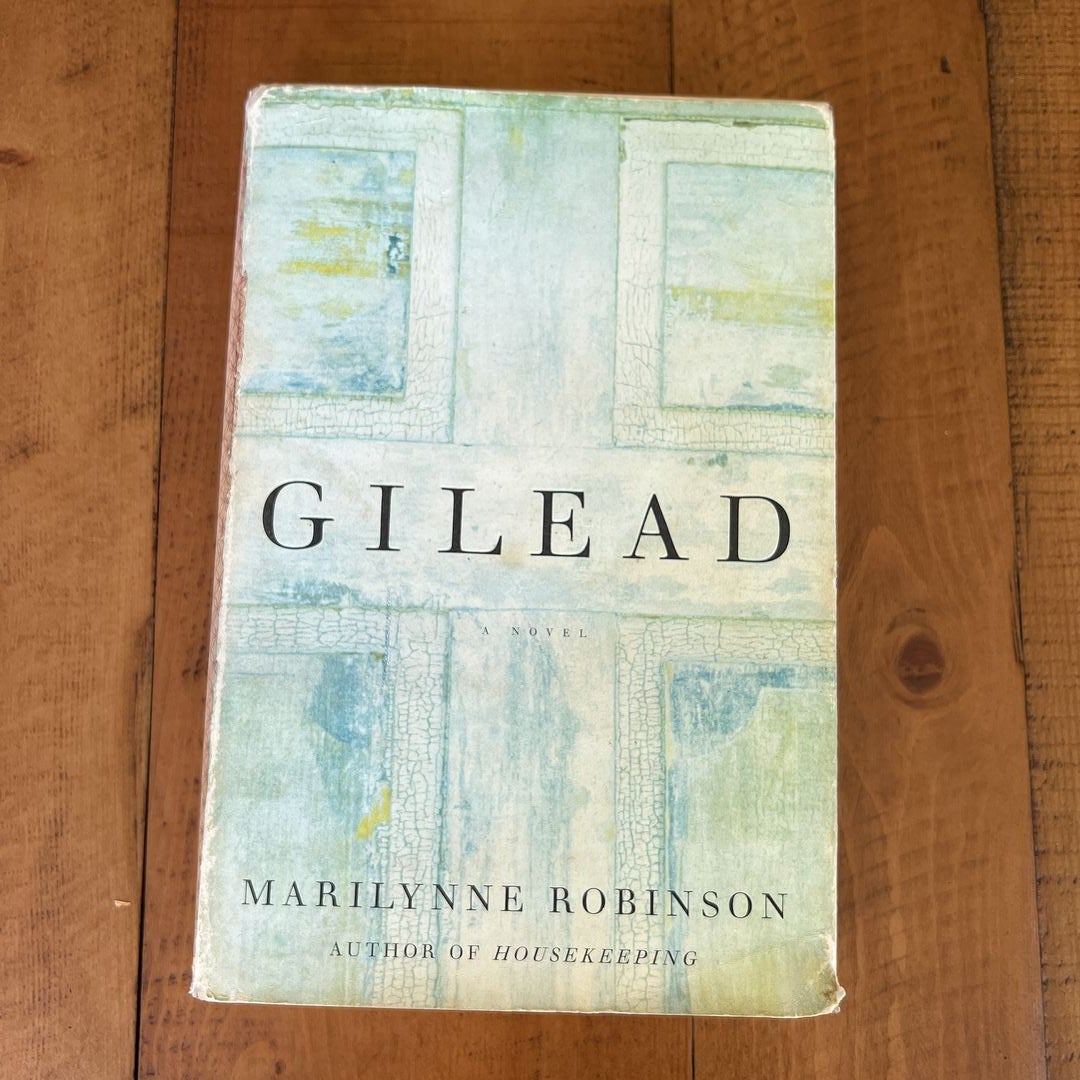 Gilead by Marilynne Robinson