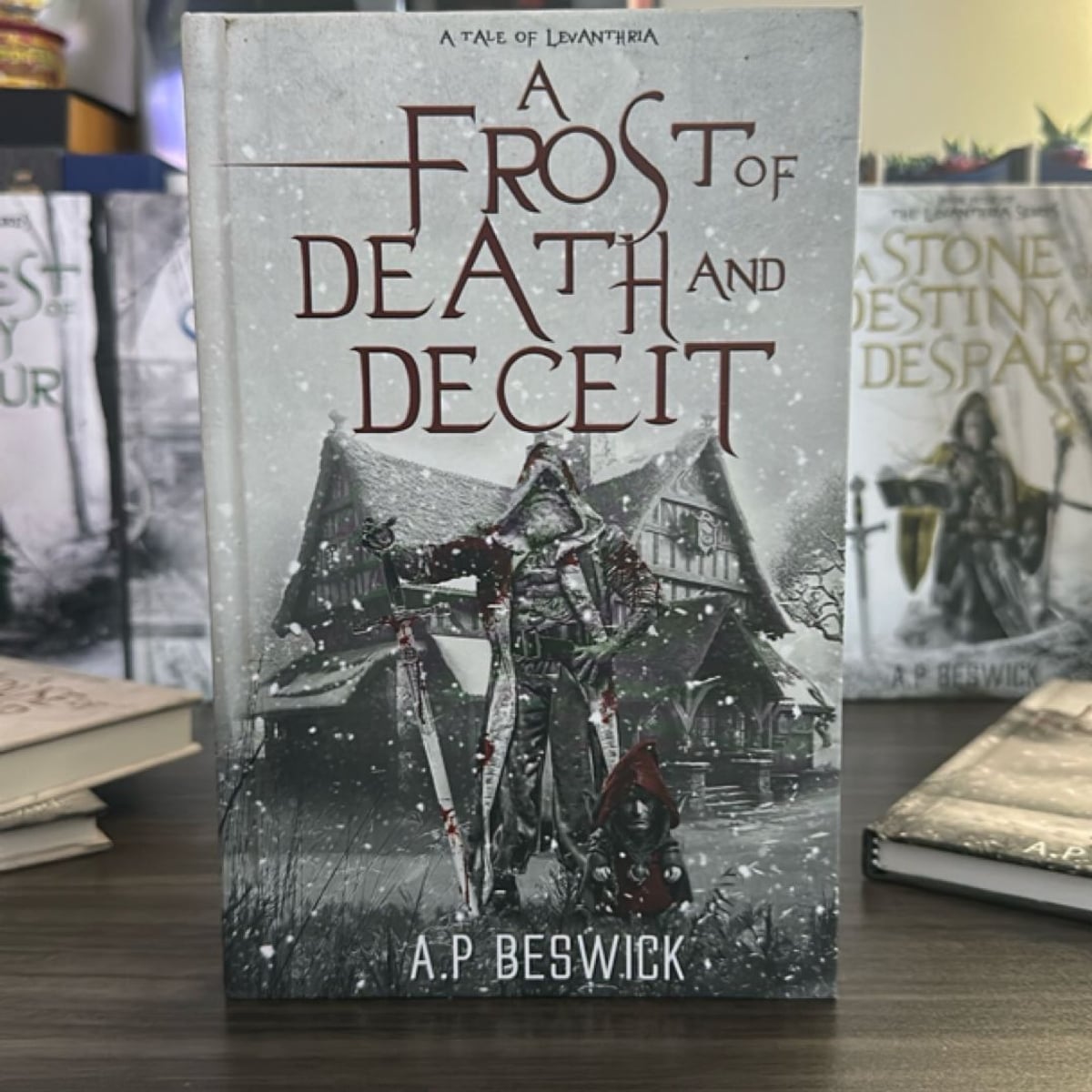 A Frost Of Death And Deceit (The Levanthria Series) by A.P Beswick