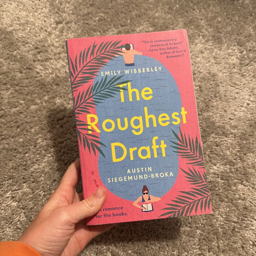 The Roughest Draft by Emily Wibberley, Austin Siegemund-Broka
