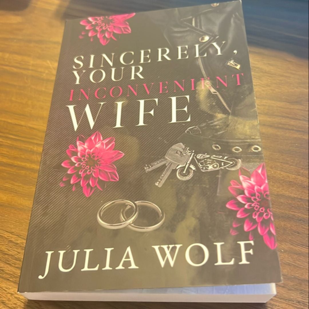 Sincerely, Your Inconvenient Wife Special Edition by Julia Wolf