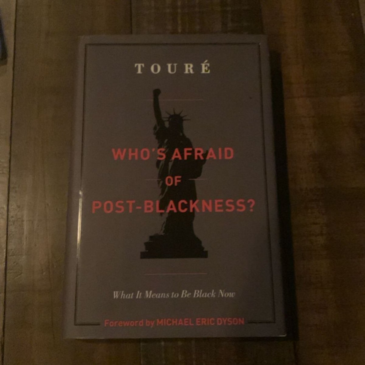 Who's Afraid of Post-Blackness? by Touré, Michael Eric Dyson, Touré