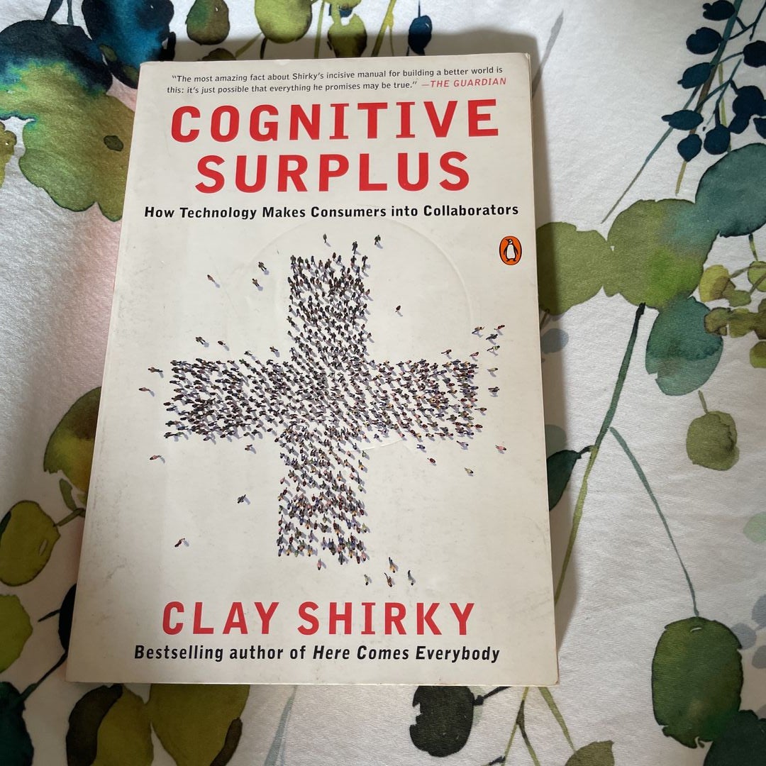 Cognitive Surplus by Clay Shirky