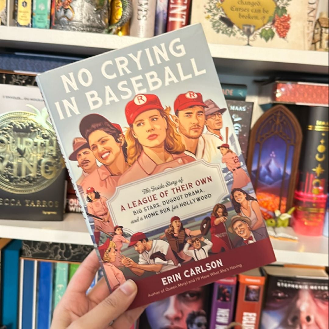 No Crying in Baseball by Erin Carlson