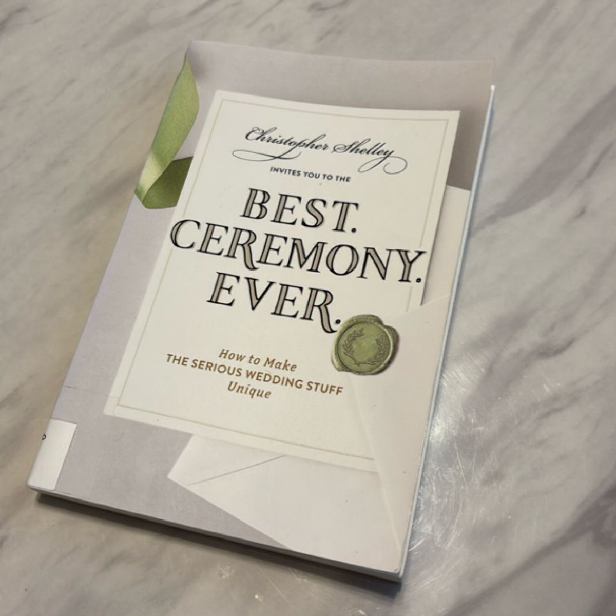 Best. Ceremony. Ever by Christopher Shelley