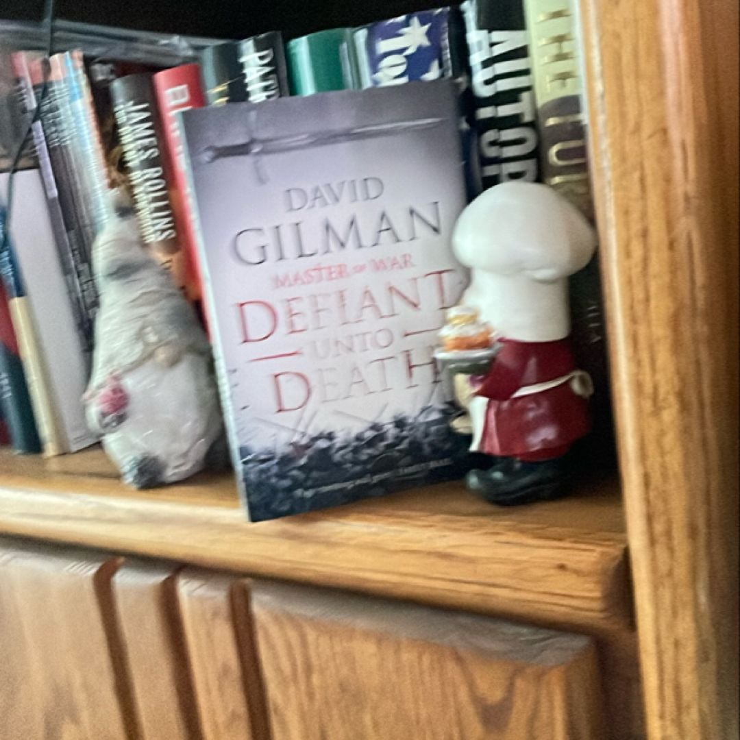 Defiant unto Death by David Gilman