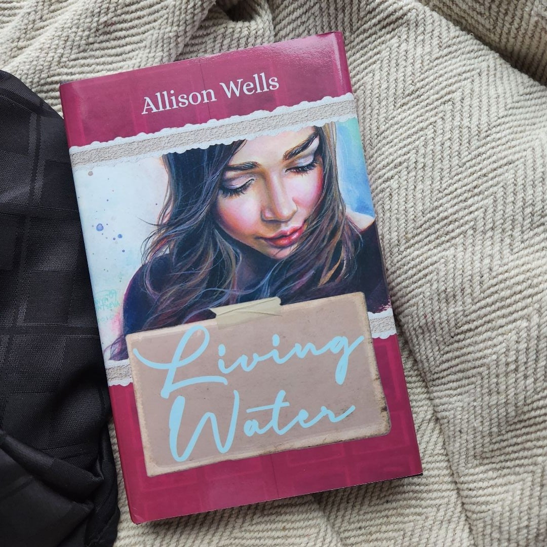 Living Water by Allison Wells